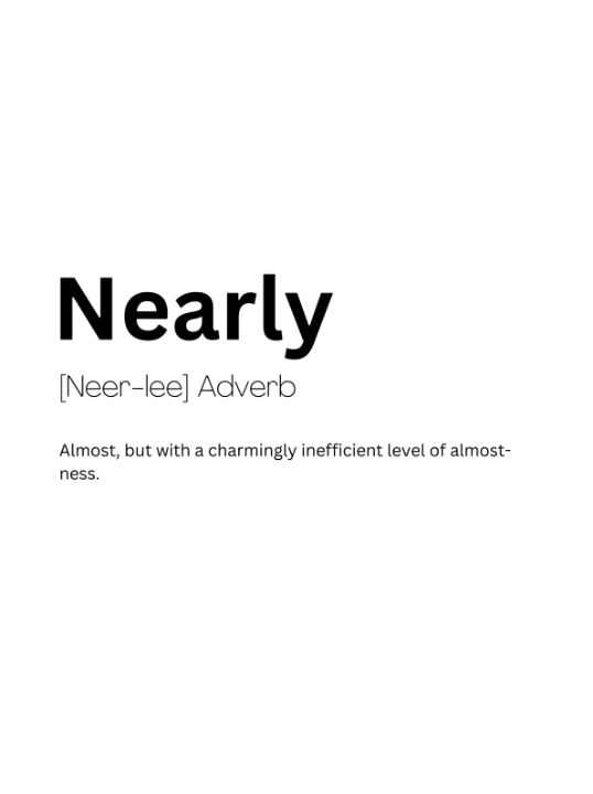Nearly Dictionary Definition - Kaigozen2 - Digital Art & AI, Humor ...