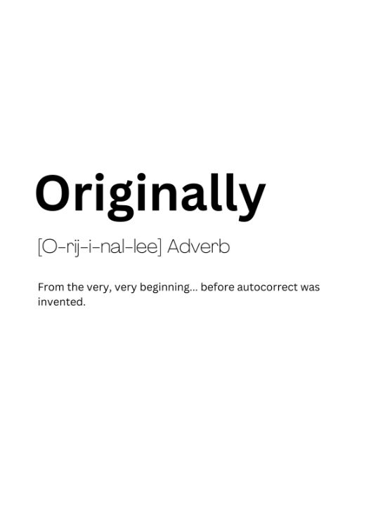 Originally Dictionary Definition - Kaigozen2 - Digital Art & AI, Humor ...
