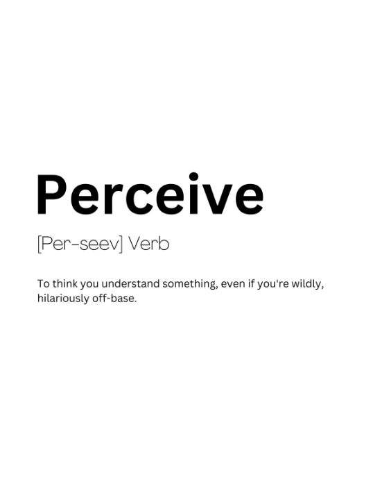 Perceive Dictionary Definition - Kaigozen2 - Digital Art & AI, Humor ...