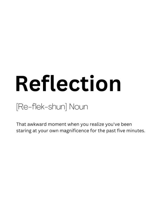 Reflection Dictionary Definition - Kaigozen2 - Digital Art & AI, Humor ...
