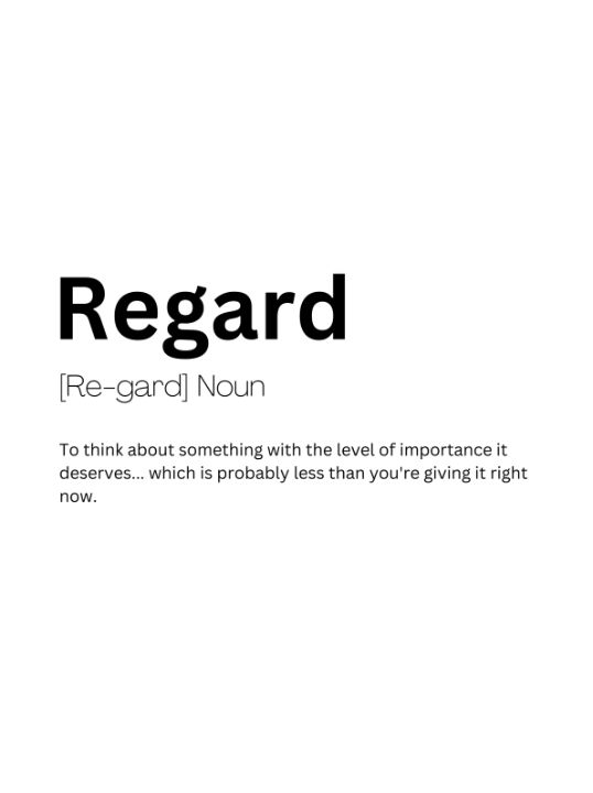 Regard Dictionary Definition - Kaigozen2 - Digital Art & AI, Humor ...