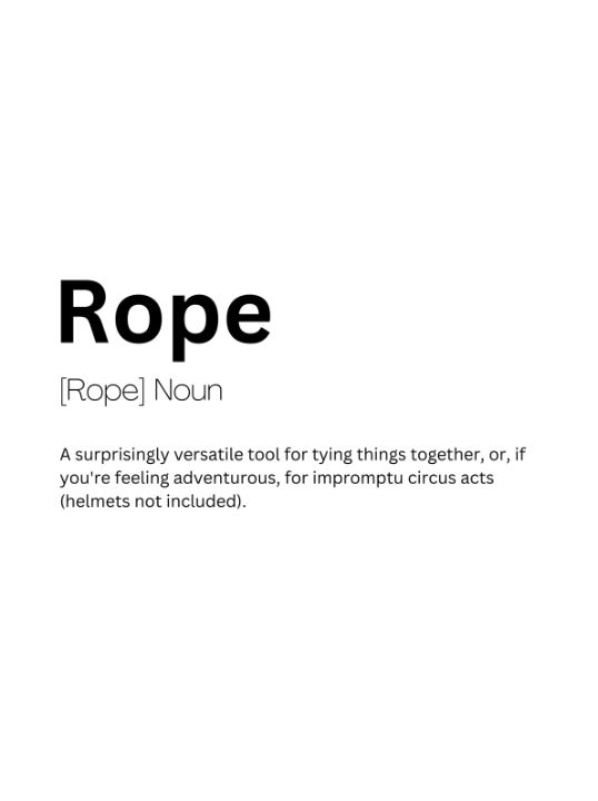 Rope Dictionary Definition - Kaigozen2 - Digital Art & AI, Humor ...