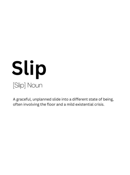 Slip Dictionary Definition - Kaigozen2 - Digital Art & AI, Humor ...