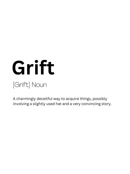 Grift Dictionary Definition - Kaigozen2 - Digital Art & AI, Humor ...