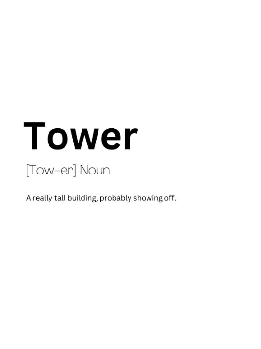 Tower Dictionary Definition - Kaigozen2 - Digital Art & AI, Humor ...