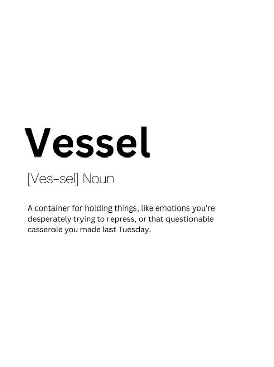 Vessel Dictionary Definition - Kaigozen2 - Digital Art & AI, Humor ...