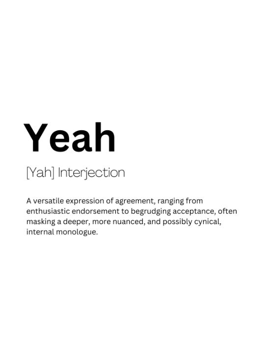 Yeah Dictionary Definition - Kaigozen2 - Digital Art & AI, Humor ...