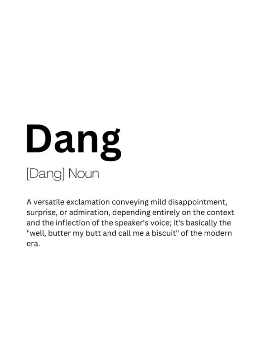 Dang Dictionary Definition - Kaigozen2 - Digital Art & AI, Humor ...