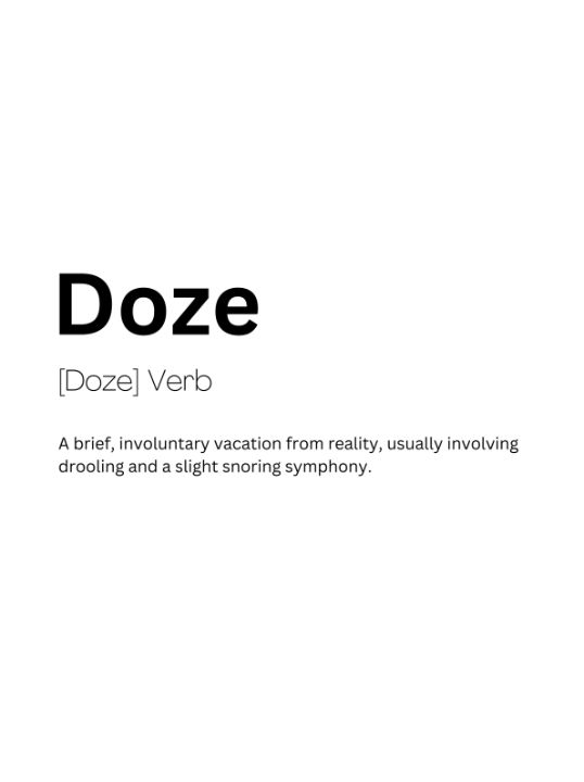 Doze Dictionary Definition - Kaigozen2 - Digital Art & AI, Humor ...