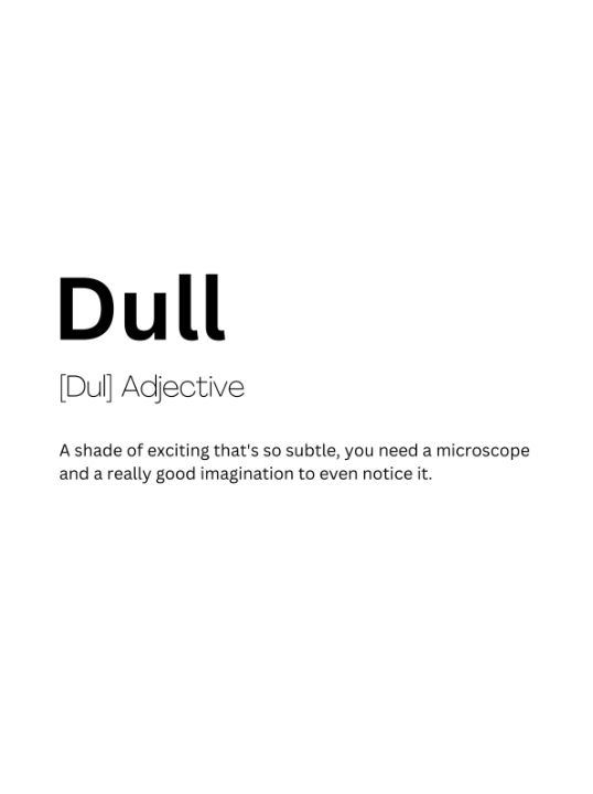Dull Dictionary Definition - Kaigozen2 - Digital Art & AI, Humor ...