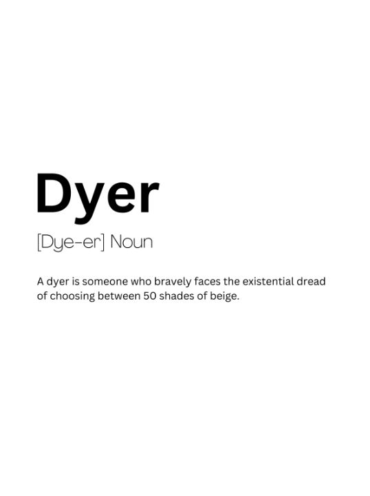 Dyer Dictionary Definition - Kaigozen2 - Digital Art & AI, Humor ...