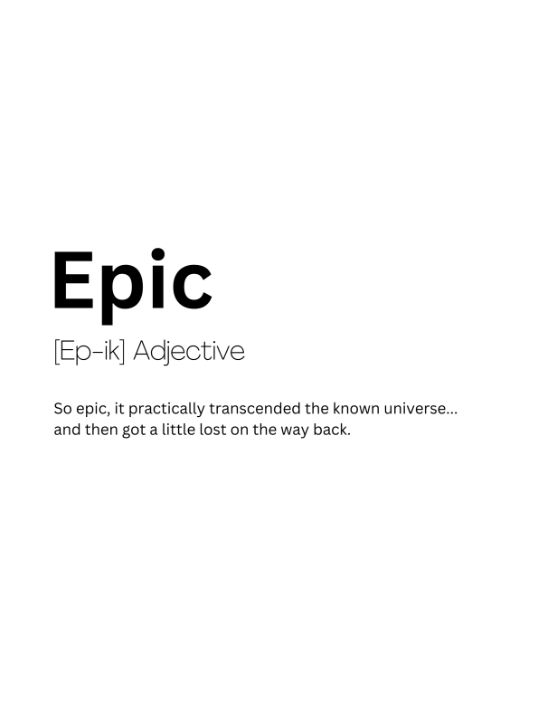 Epic Dictionary Definition - Kaigozen2 - Digital Art & AI, Humor ...
