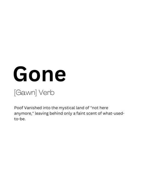 Gone Dictionary Definition - Kaigozen2 - Digital Art & AI, Humor ...