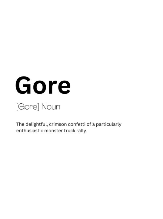 Gore Dictionary Definition - Kaigozen2 - Digital Art & AI, Humor ...