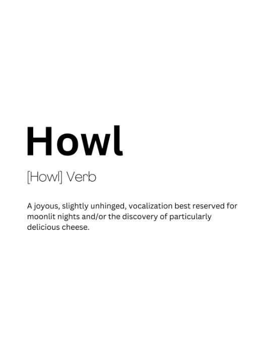 Howl Dictionary Definition - Kaigozen2 - Digital Art & AI, Humor ...
