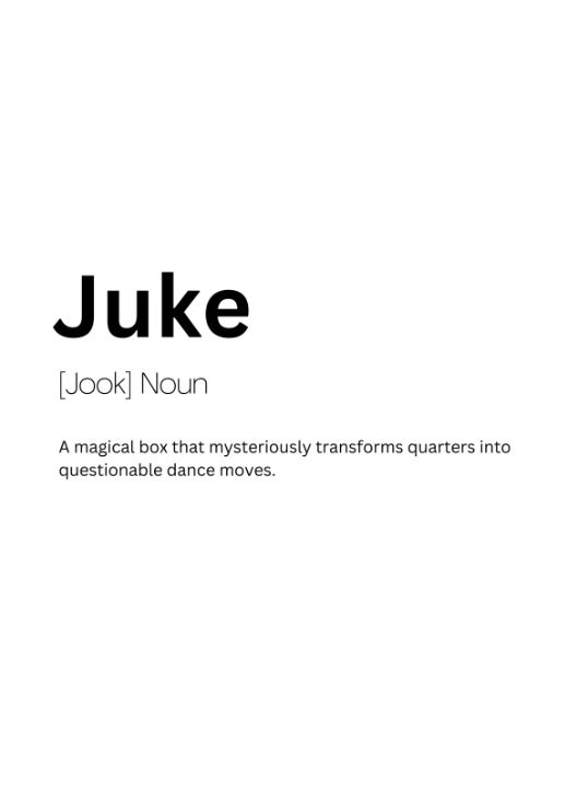 Juke Dictionary Definition - Kaigozen2 - Digital Art & AI, Humor ...