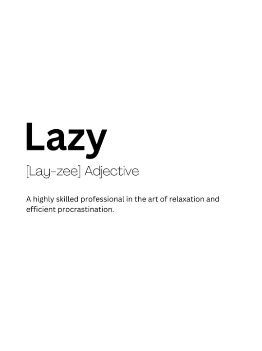 Lazy Dictionary Definition - Kaigozen2 - Digital Art & AI, Humor ...