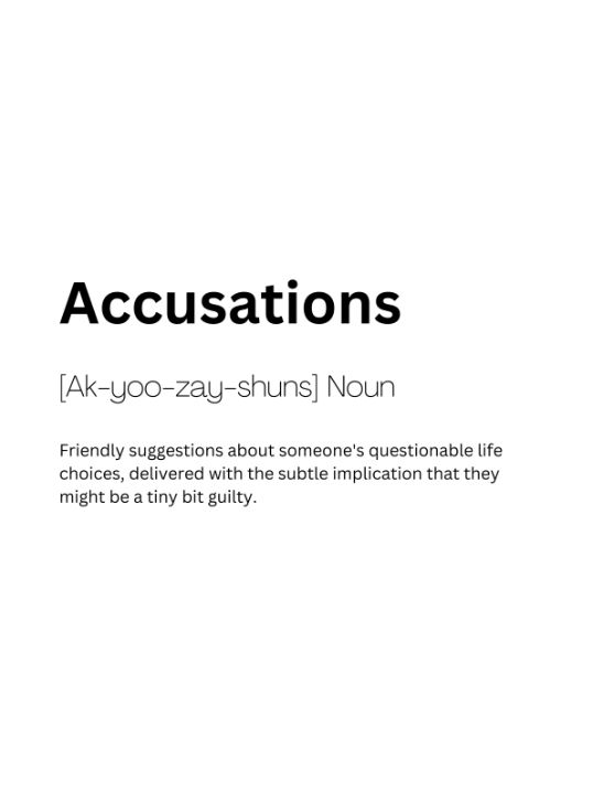 Accusations Dictionary Definition - Kaigozen2 - Digital Art & AI, Humor ...
