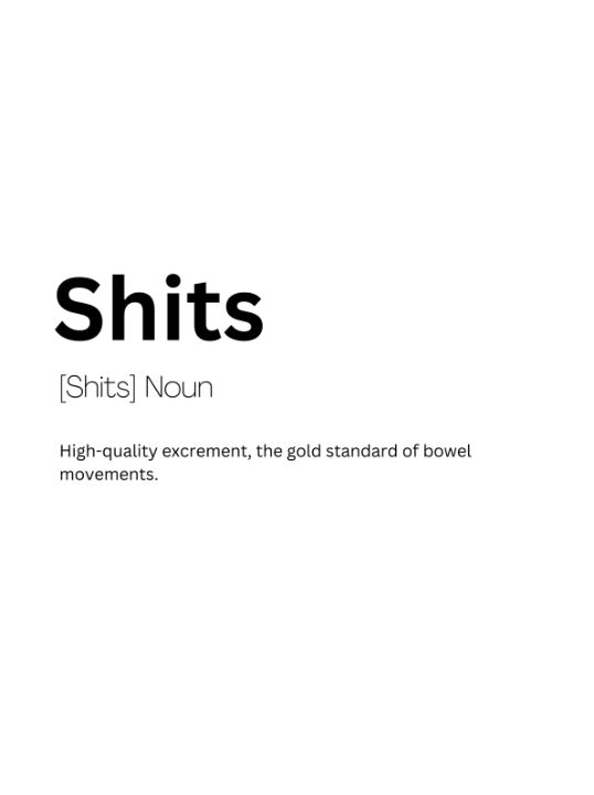 Shits Dictionary Definition - Kaigozen2 - Digital Art & AI, Humor ...
