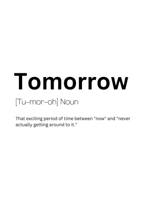 Tomorrow Dictionary Definition - Kaigozen2 - Digital Art & AI, Humor ...