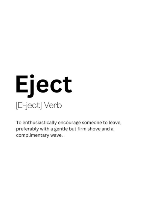 Eject Dictionary Definition - Kaigozen2 - Digital Art & AI, Humor ...