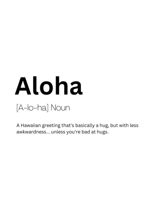 Aloha Dictionary Definition - Kaigozen2 - Digital Art & AI, Humor ...