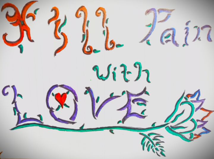 Kill Pain with Love - Elizabeth S. Peters ESP - Drawings & Illustration ...