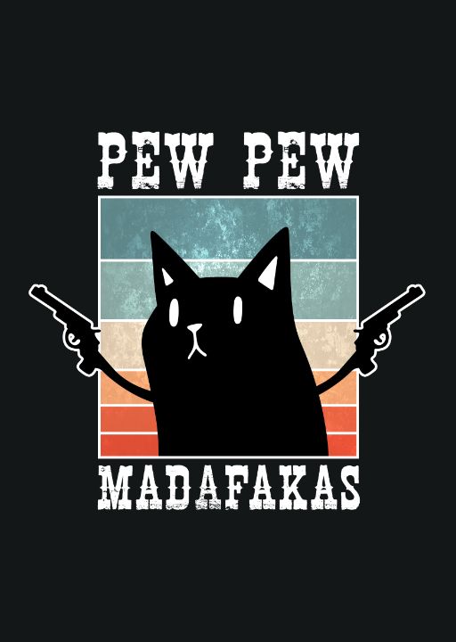 Gift for Cat Lovers Pew Pew - Cool Posters For All - Drawings ...