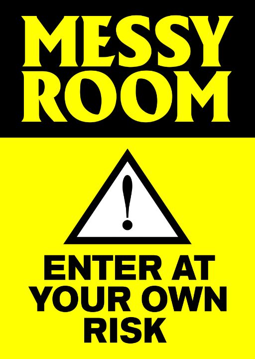 Funny Warning Signs Messy Room - Cool Posters For All - Digital Art ...
