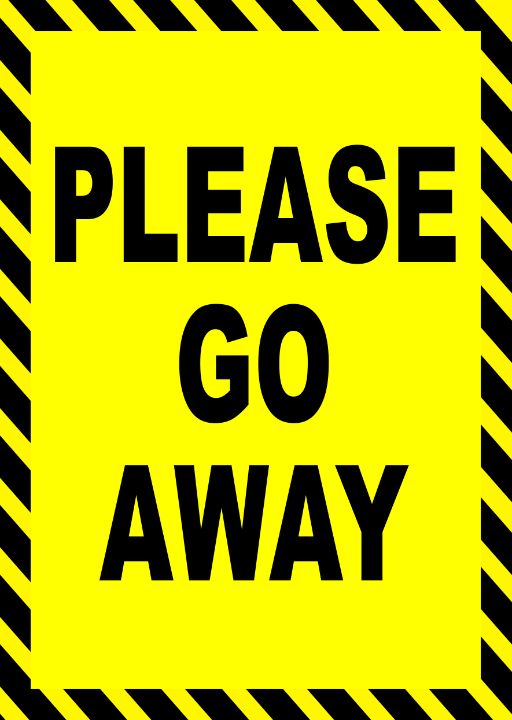 Funny Warning Signs Please Go Away - Cool Posters For All - Digital Art ...