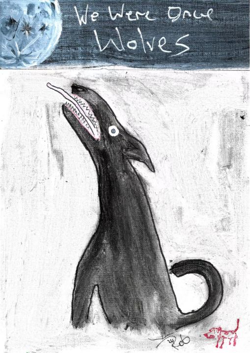 We Were Once Wolves - Original - The People's Dog - Paintings & Prints ...