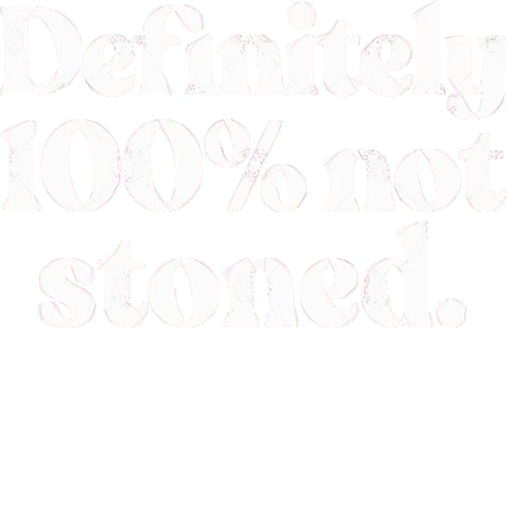 Definitely 100 Not Stoned - MartisArt - Digital Art & AI, Humor ...