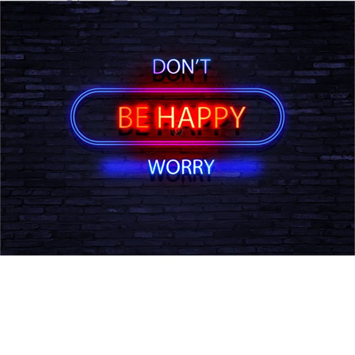 Don_t Be Happy Worry Humorous Neon - MartisArt - Digital Art & AI ...