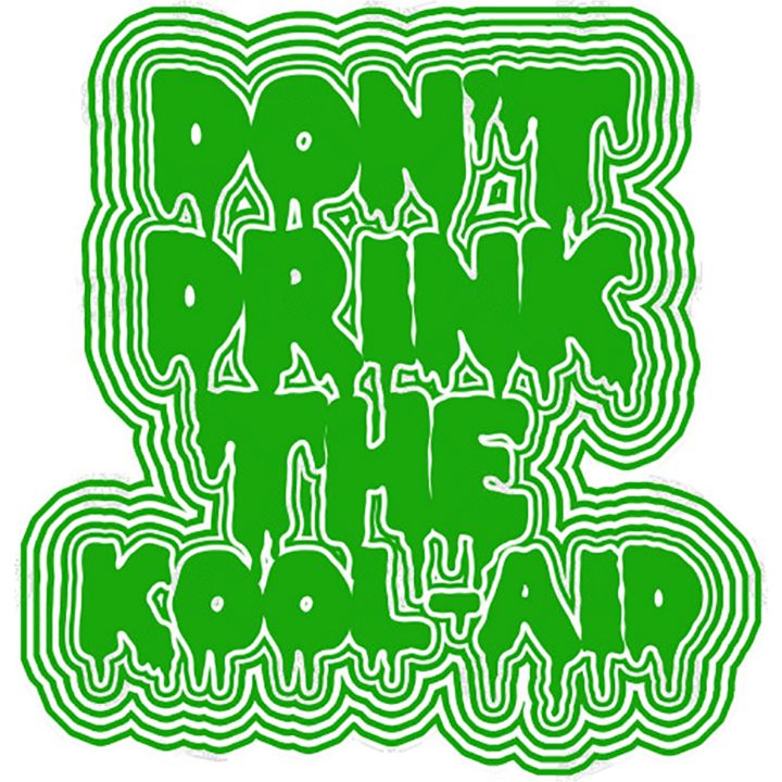 Don_t Drink The Kool-Aid - Psychedel - MartisArt - Digital Art & AI ...