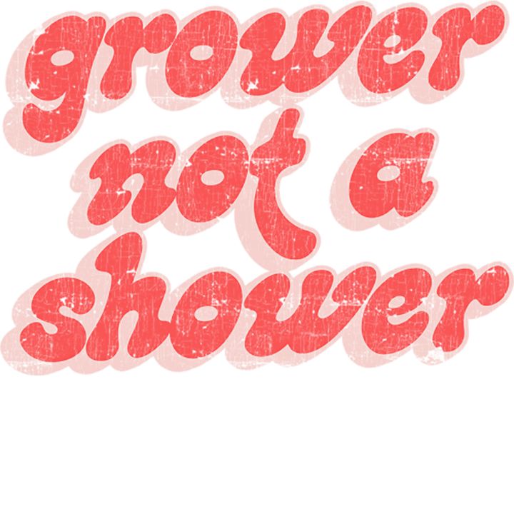 Grower Not A Shower - MartisArt - Digital Art & AI, Humor & Satire ...