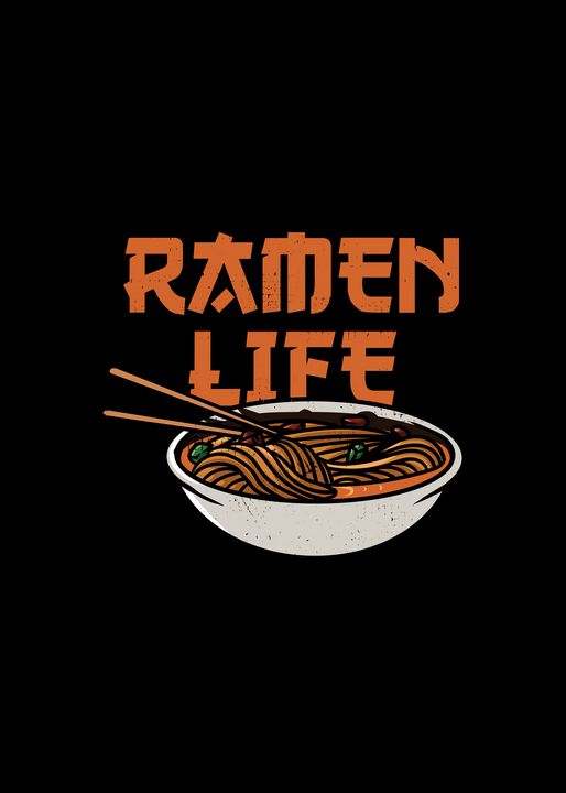 Funny Ramen Lover Quotes - Viper Visuals - Drawings & Illustration ...