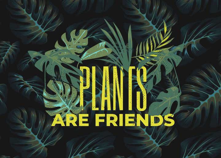 Plants Are Friends - Viper Visuals - Drawings & Illustration, Flowers ...
