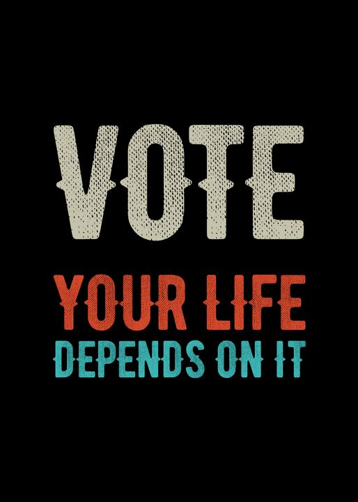 VOTE Your Life Depends On It - Viper Visuals - Drawings & Illustration ...