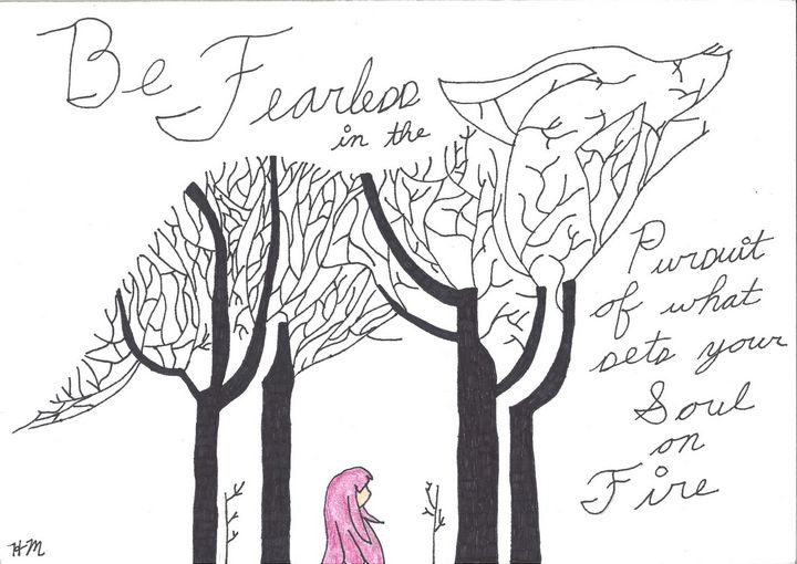 Fearless Sets Your Soul on Fire - CreatingByHannie - Drawings ...