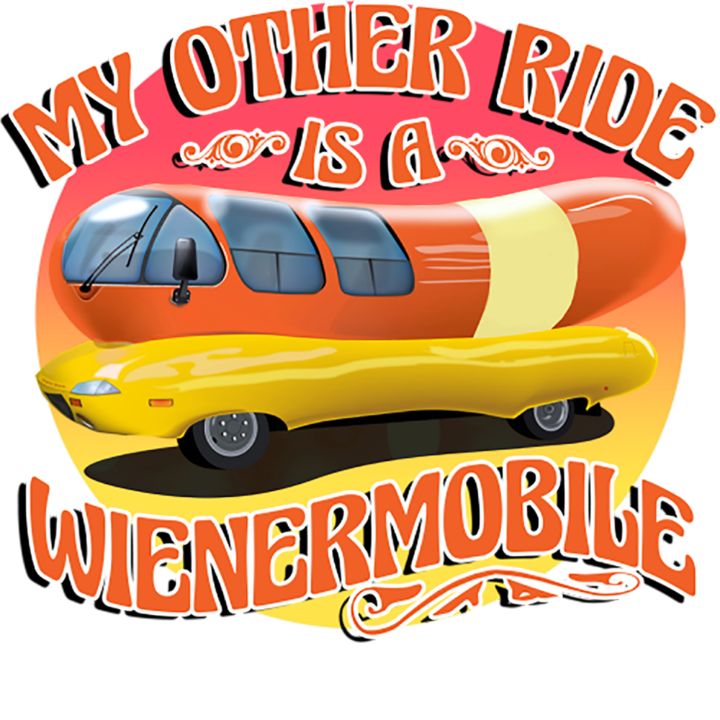 My other ride is a wienermobile - RekaStore - Digital Art & AI, Humor ...