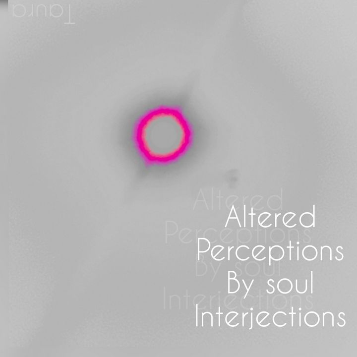 Altered Perceptions - Perception Art HeArt & Soulé - Digital Art ...