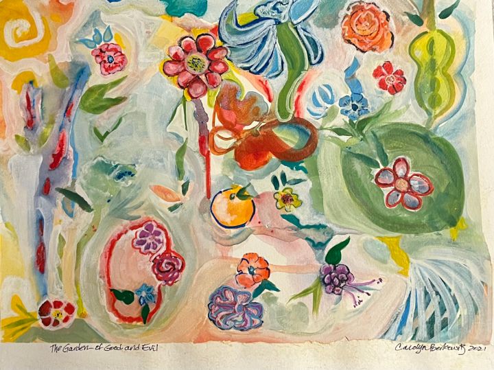 The Garden of Good and Evil - Carolyn Berkowitz Art - Paintings ...