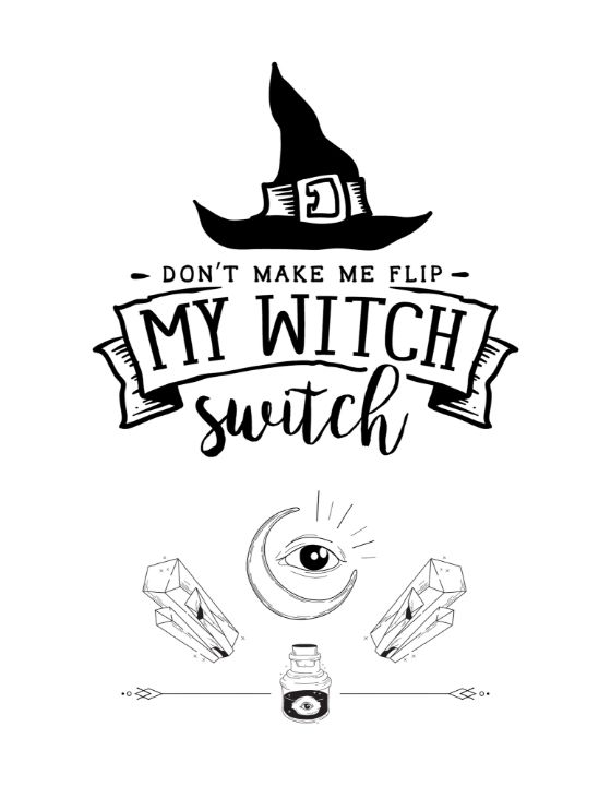 don't make me flip my witch switch - Bones&Roses - Paintings & Prints ...