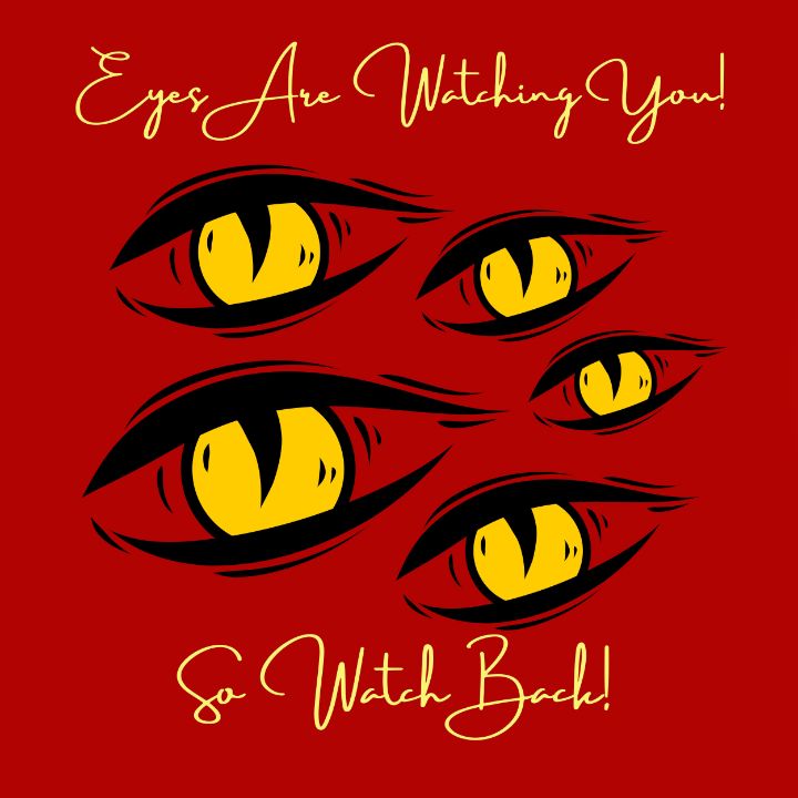 Eyes Are Watching You, So Watch Back - BP Abstracts™ - Digital Art & AI ...