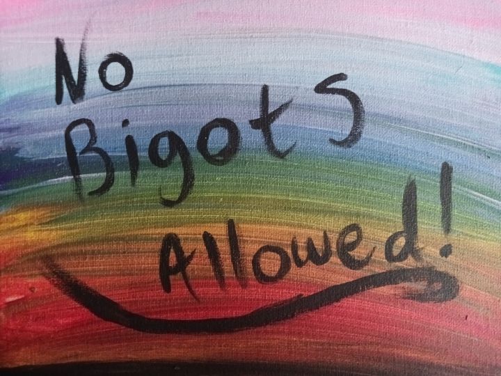 "No bigots allowed" LGBT sign - Azul Cuadra - Paintings & Prints ...