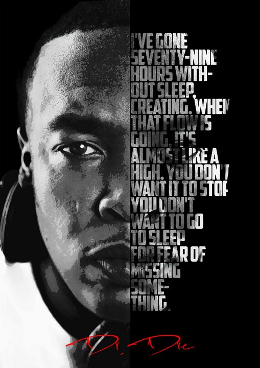 Dr Dre quote poster - Enea Kelo - Paintings & Prints, Entertainment ...