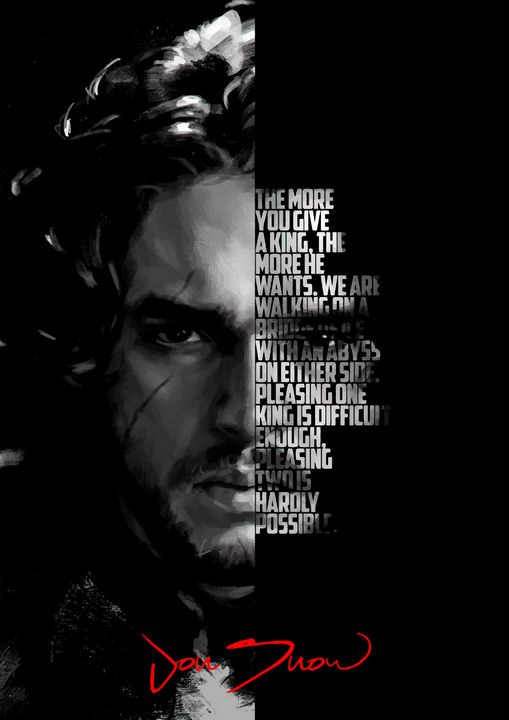 Jon Snow quote poster - Enea Kelo - Paintings & Prints, Entertainment ...