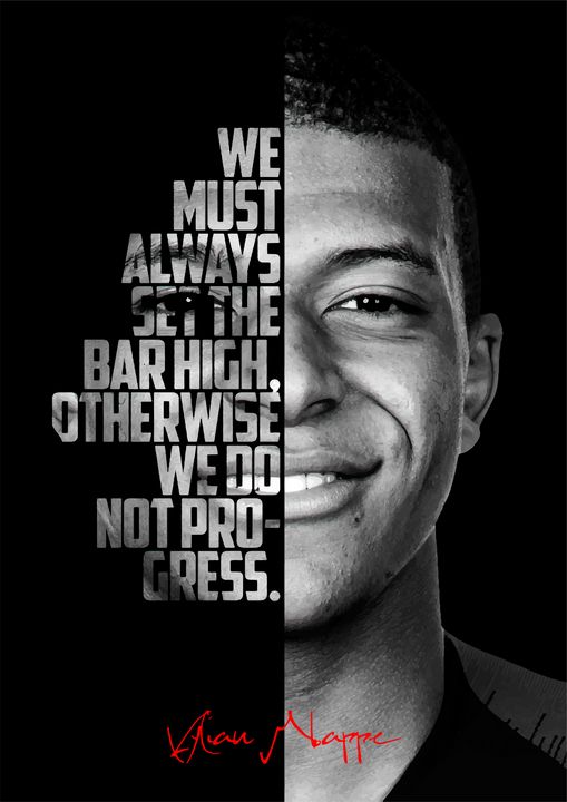 Black and white Kylian Mbappe quote. - Enea Kelo - Paintings & Prints ...