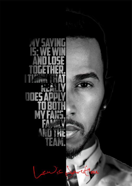 Lewis Hamilton motivational quote. - Enea Kelo - Paintings & Prints ...