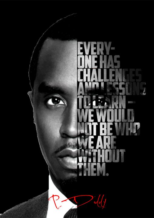 Puff Daddy P. Diddy Quote poster - Enea Kelo - Paintings & Prints ...